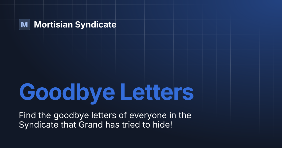 Goodbye Letters | Mortisian Syndicate